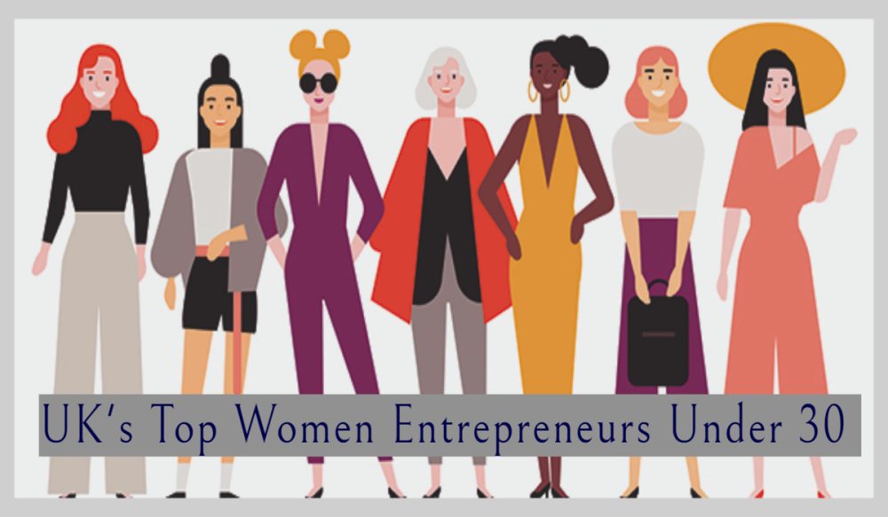 UK's Top Women Entrepreneurs Under 30